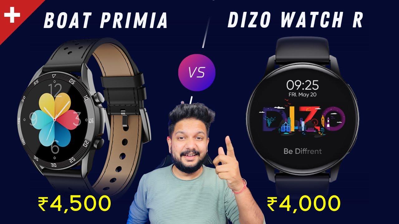 Boat Watch Primia vs Dizo Watch R - A Detailed Comparison!! - YouTube