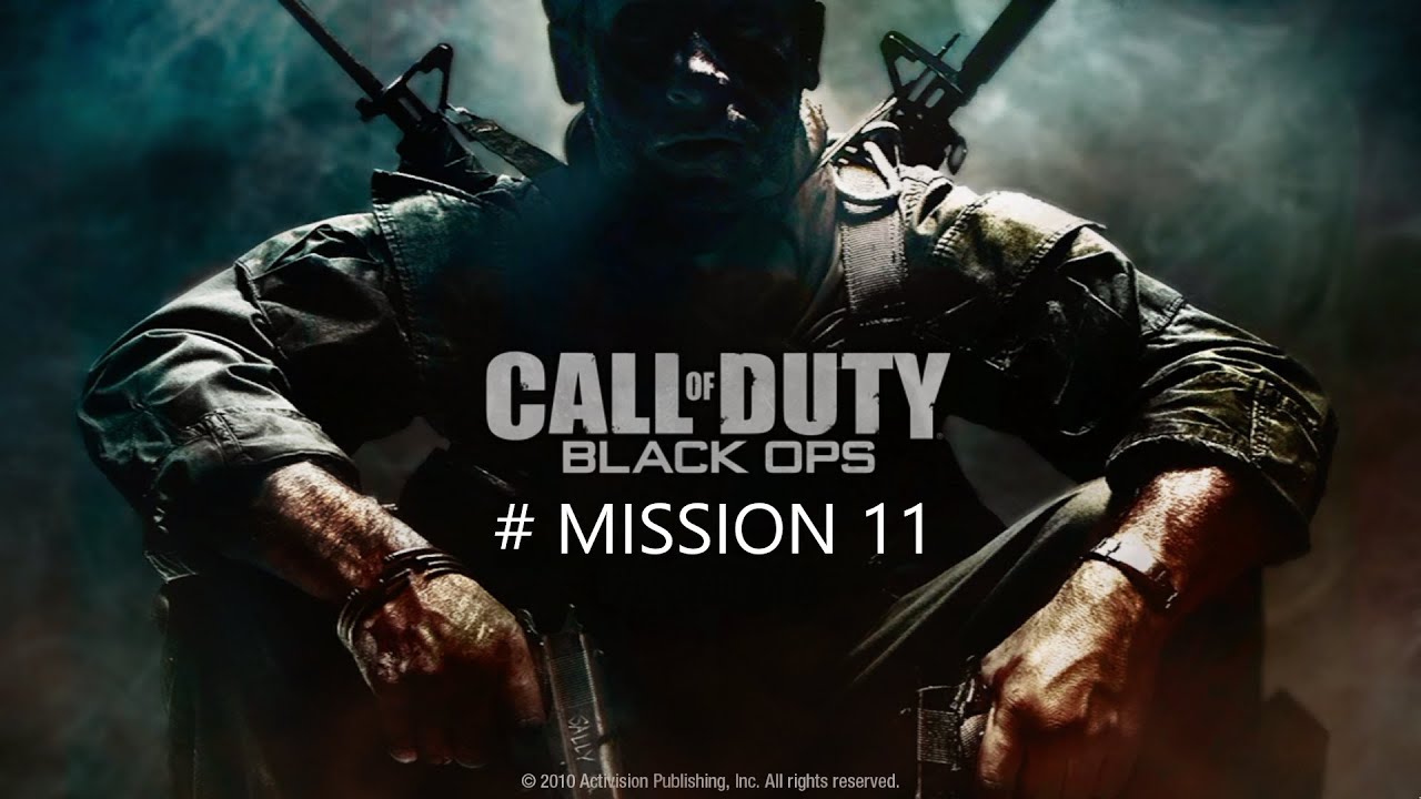 Call of duty black ops 1 Mission 11(COD BO M11) - YouTube