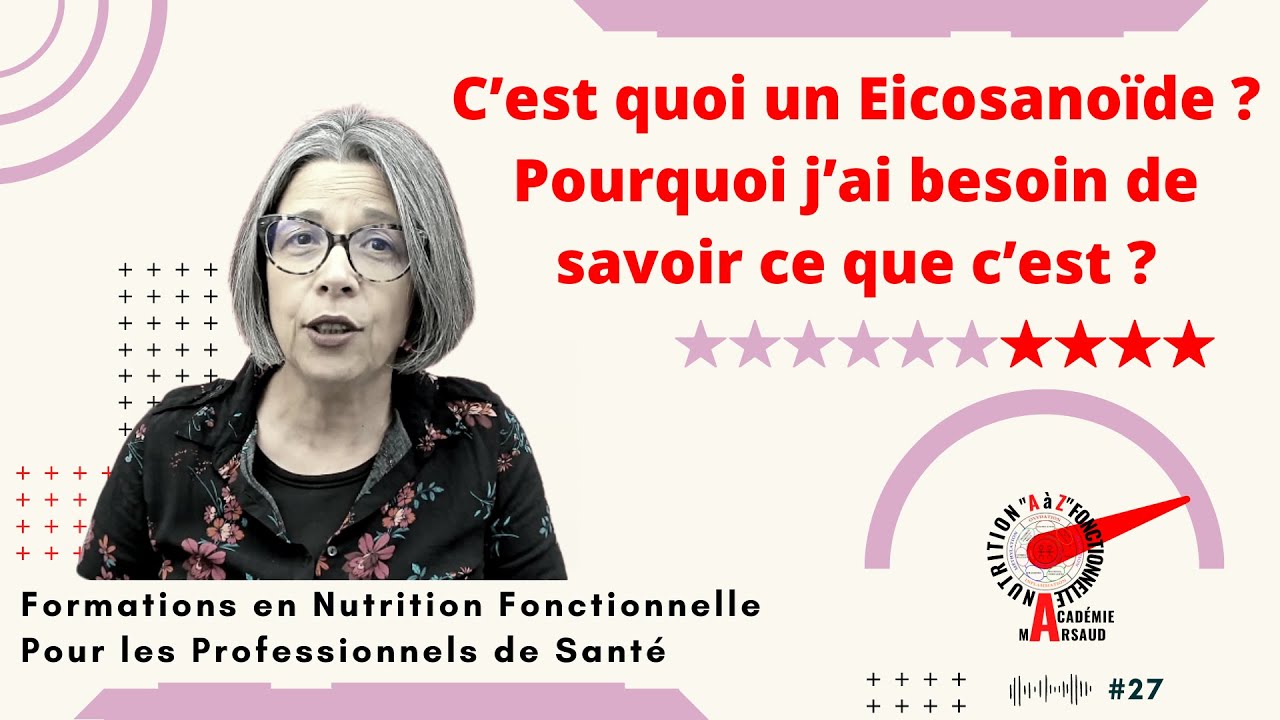 C’est quoi un Eicosanoïde? Pourquoi j’ai besoin de savoir ce que c’est? - YouTube