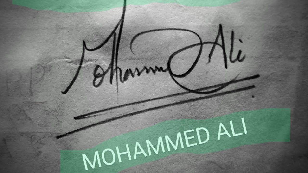 MOHAMMED ALI Name Signature - YouTube
