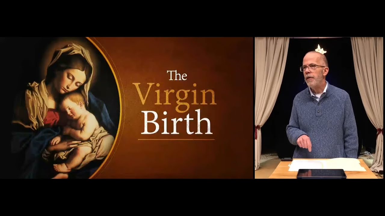 The Virgin Birth (Part 1) - 12/10/2023 - YouTube