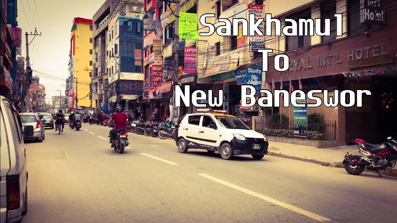 Sankhamul to New Baneswor Chowk. - YouTube