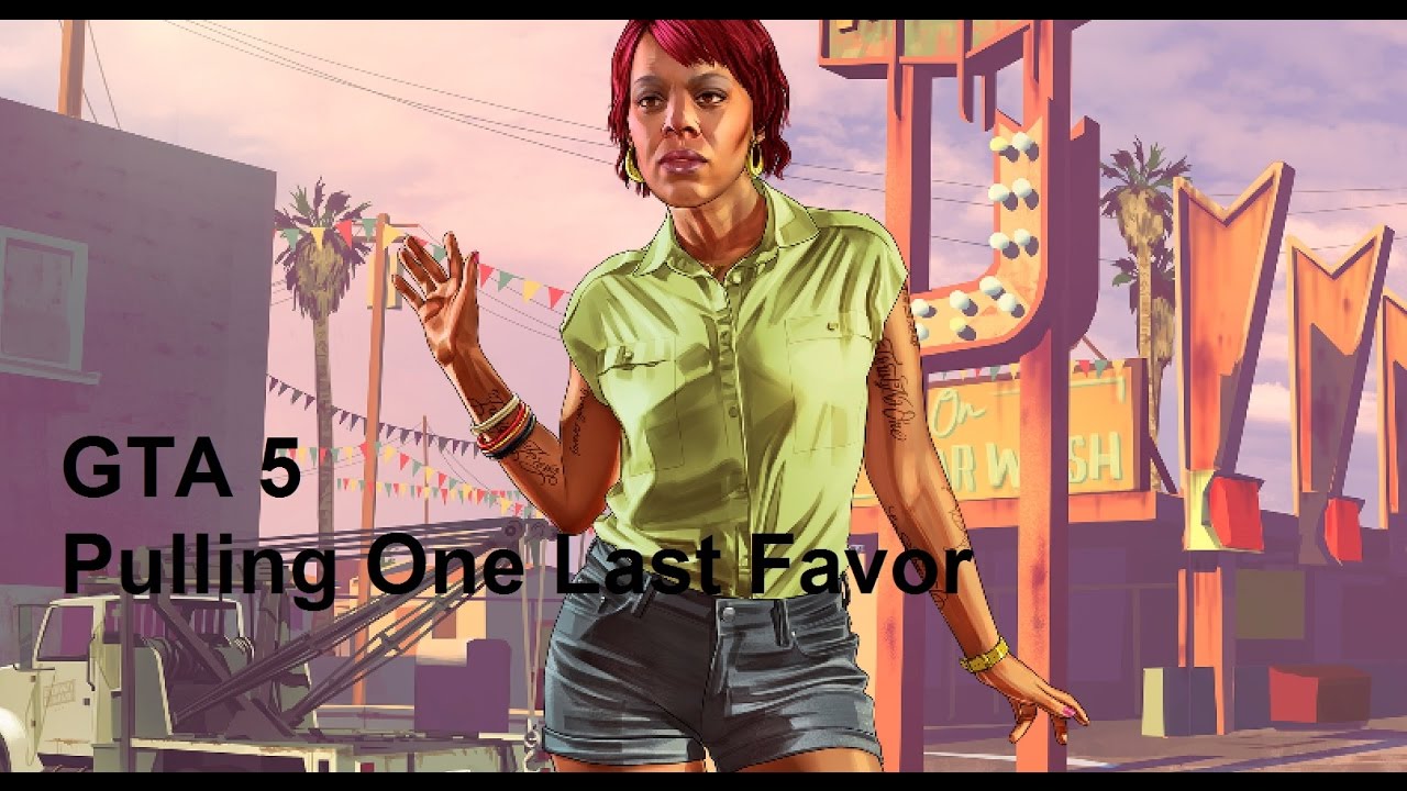GTA 5 Tonya | Pulling One Last Favor (Side Mission) - YouTube
