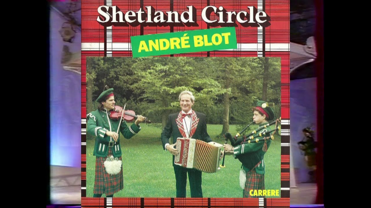 ANDRE BLOT - SHETLAND CIRCLE - YouTube