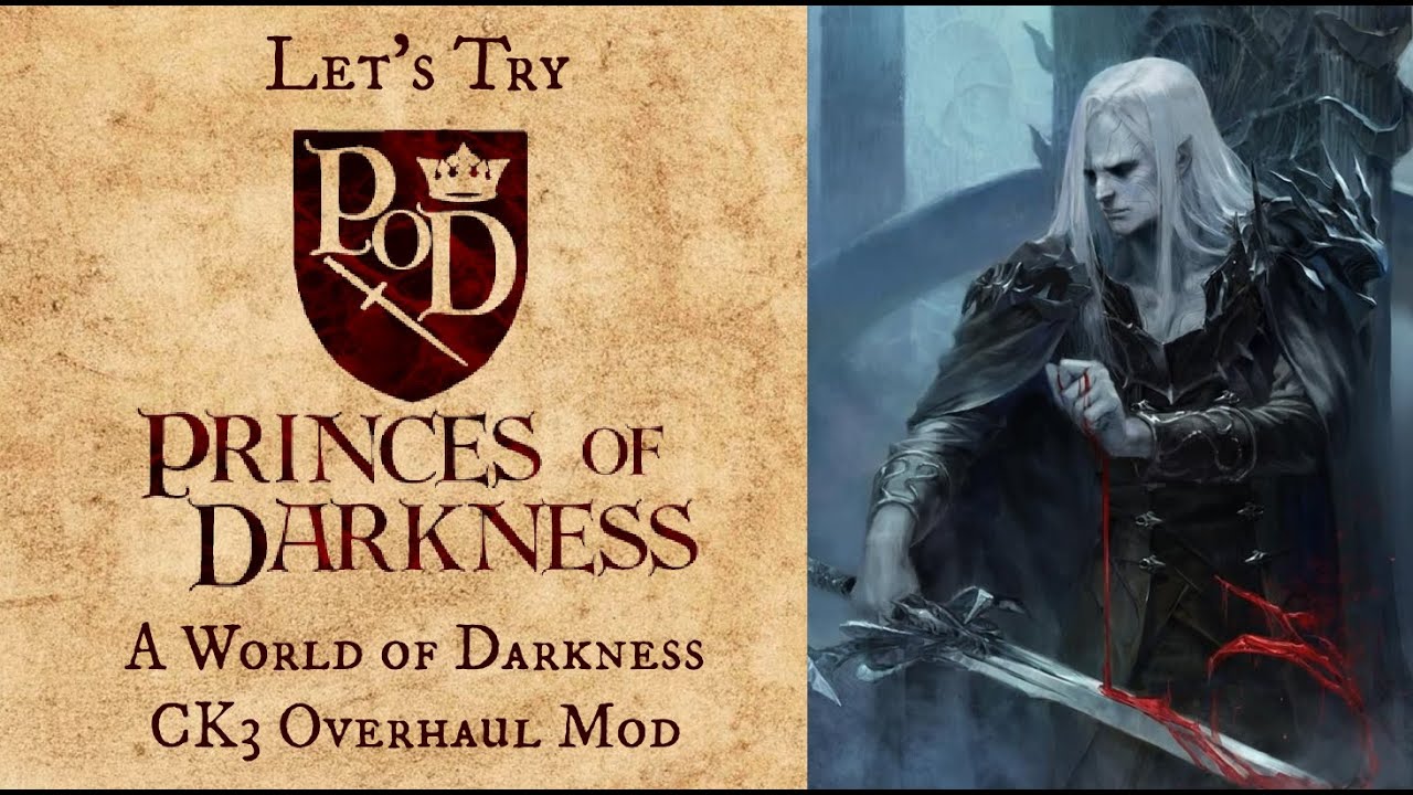 Let's Try Princes of Darkness (A World of Darkness Crusader Kings 3 ...
