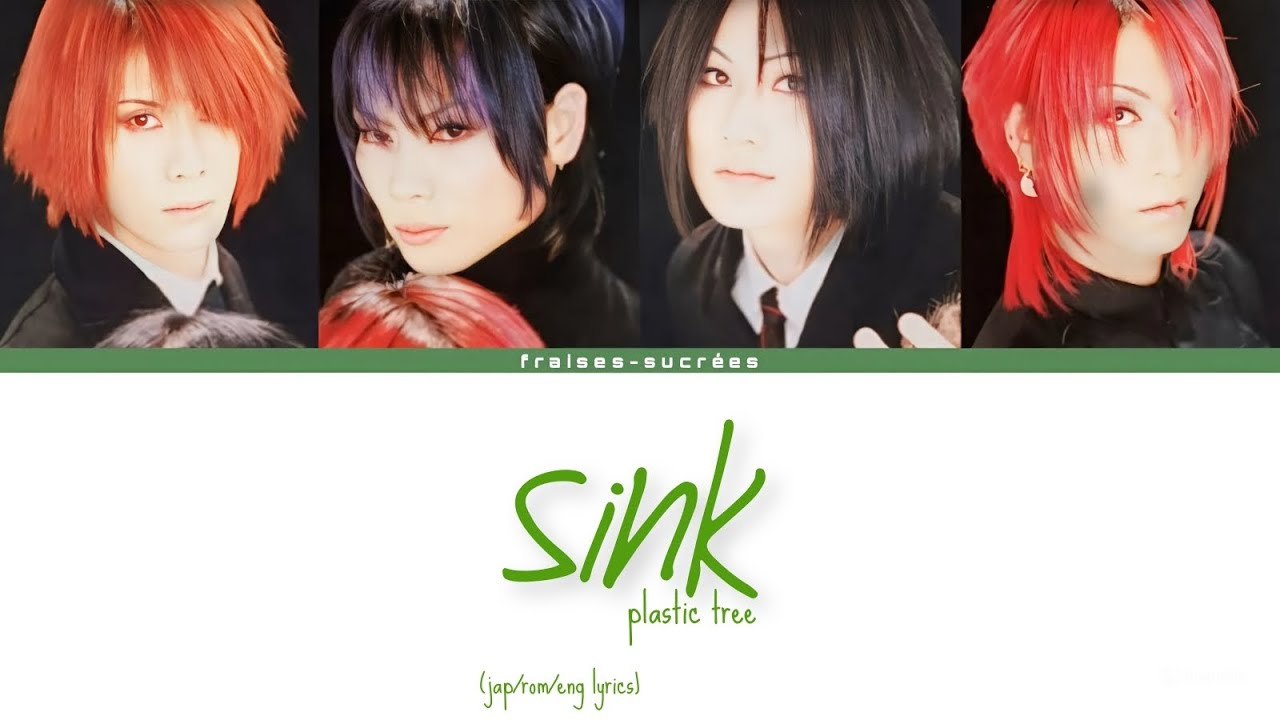 plastic tree - sink (jap/rom/eng lyrics) - YouTube