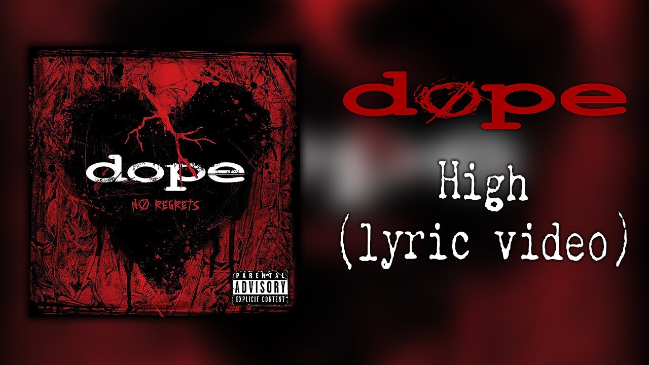 Dope - High (lyric video) - YouTube