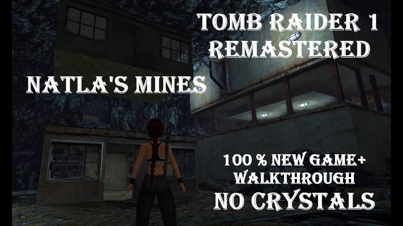 TR1R - New Game + Natla's Mines 100 % - No Save Crystals (PS5) - YouTube