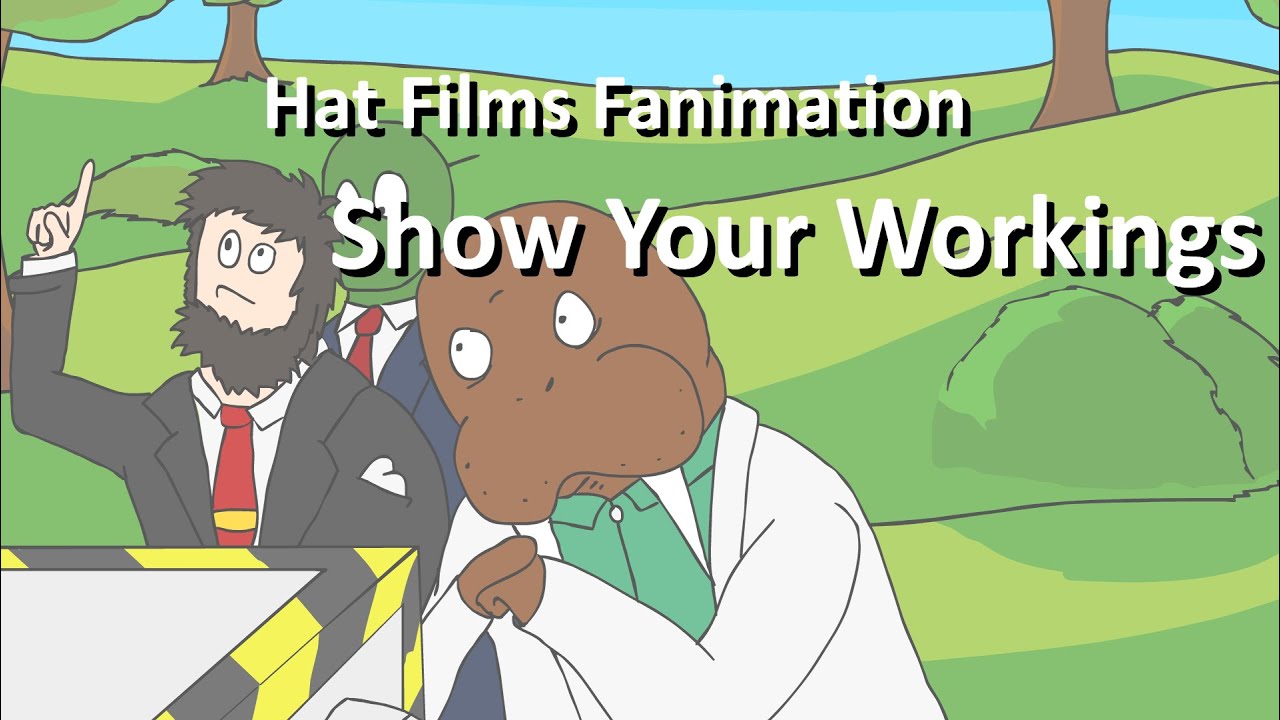 Hat Films Fanimations - Show Your Workings - YouTube