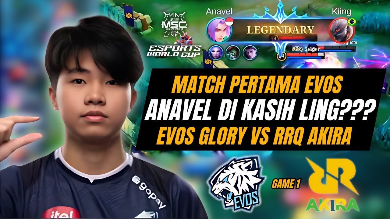 ANAVEL DI KASIH LING??? | EVOS Glory vs RRQ Akira | Game 1 | MSC 2024 ...