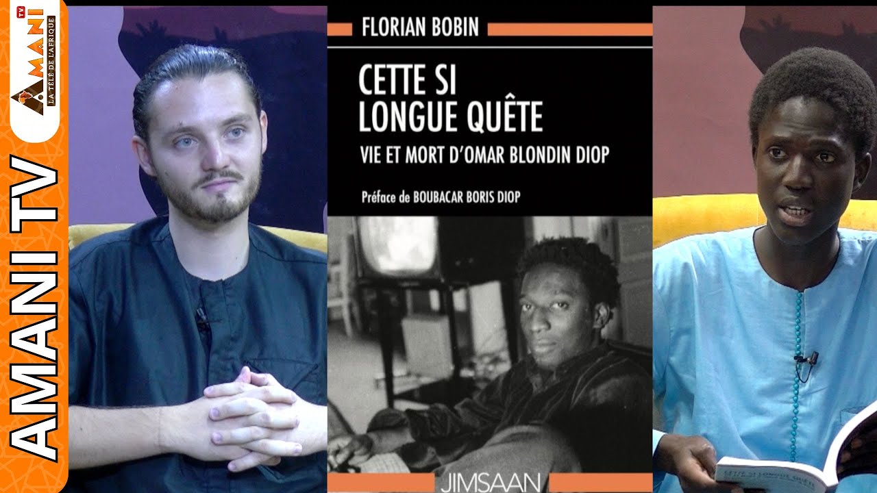 Florian Bobin revient sur son nouveau livre : Cette si longue quête, vie et mort d'Omar Blondin ...
