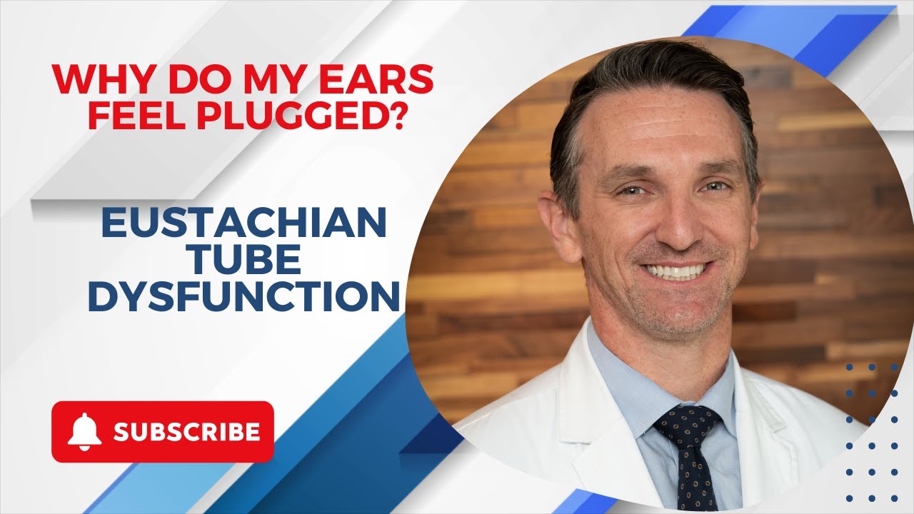 Understanding Eustachian Tube Dysfunction - YouTube