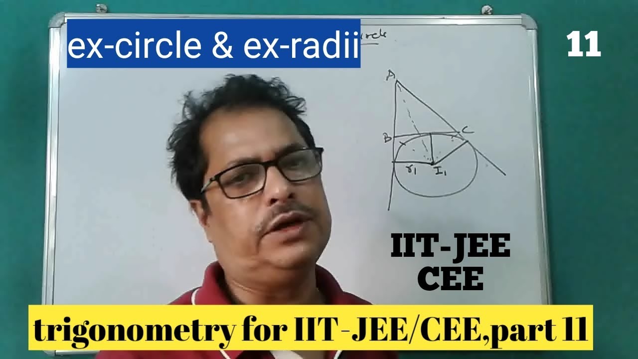 trigonometry for IIT-JEE/CEE,(ex-radii &circle), part 11. - YouTube