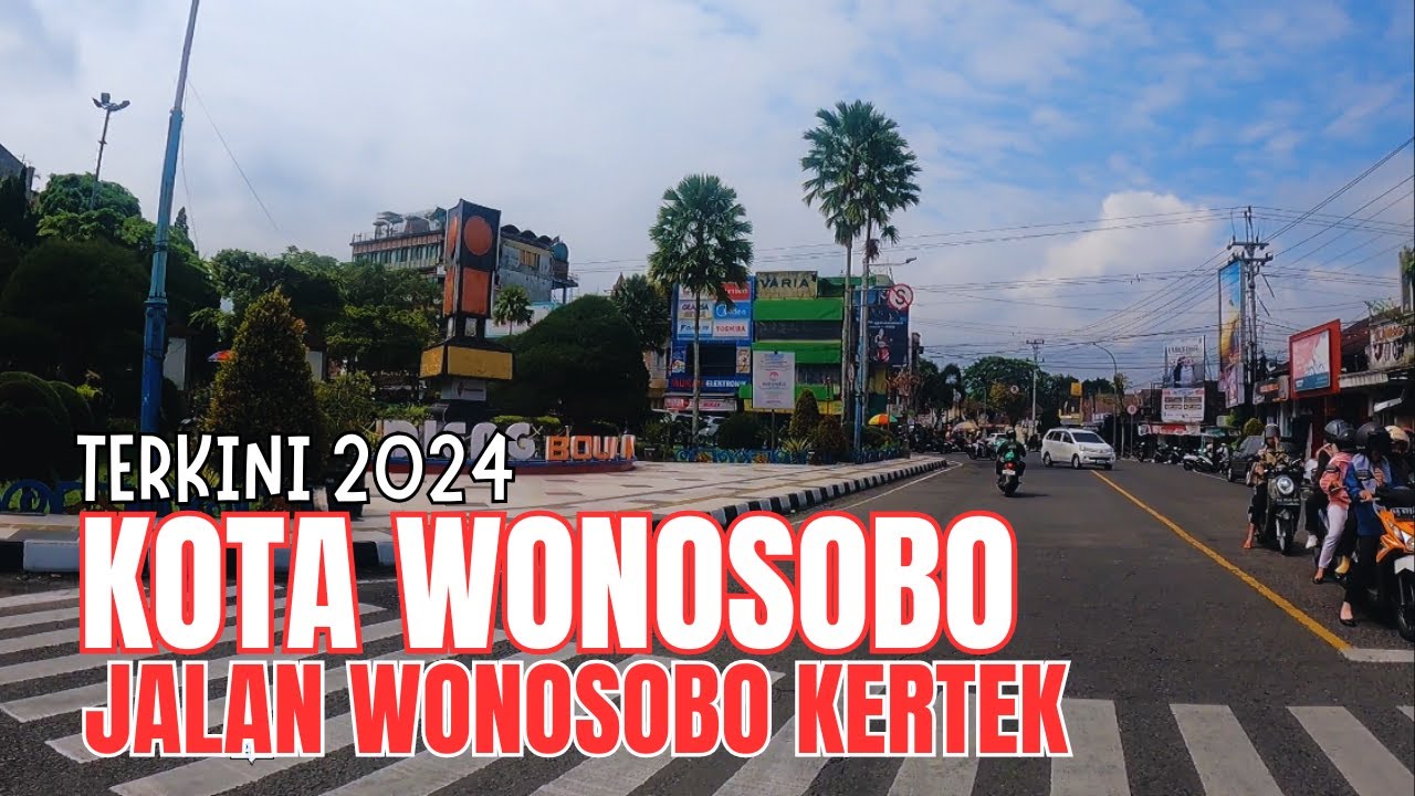 JALAN JALAN DI WONOSOBO, JALAN WONOSOBO KERTEK TERKINI 2024 - YouTube