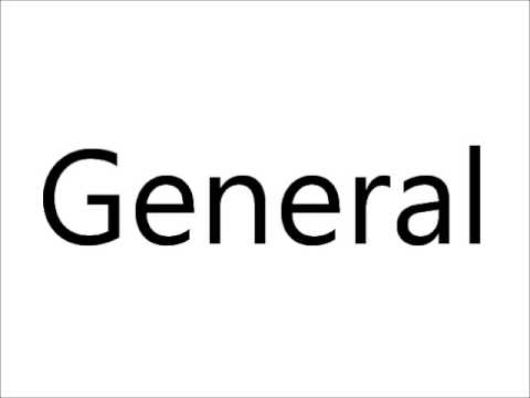 How to Pronounce General - YouTube