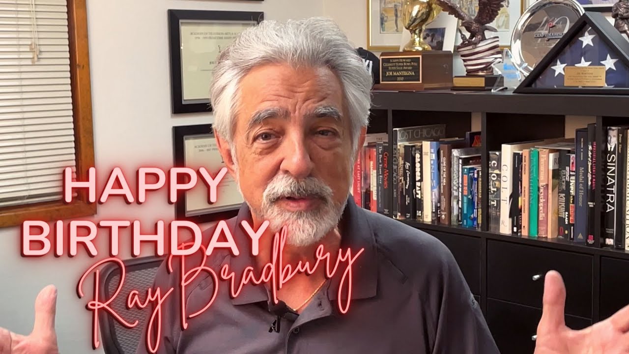 Joe Mantegna wishes Ray Bradbury a Happy Birthday! - YouTube