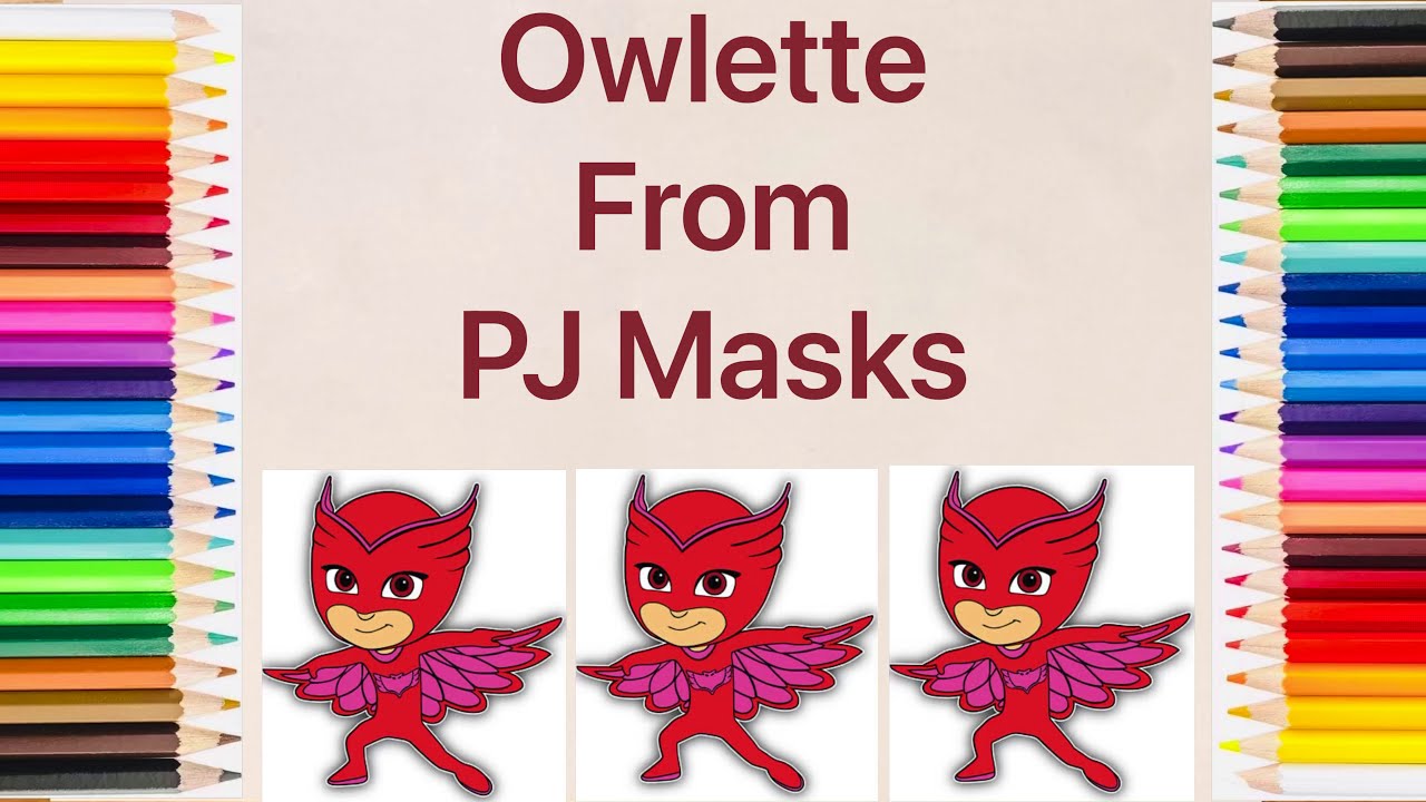 PJ Masks Owlet Drawing FOR KIDS - YouTube