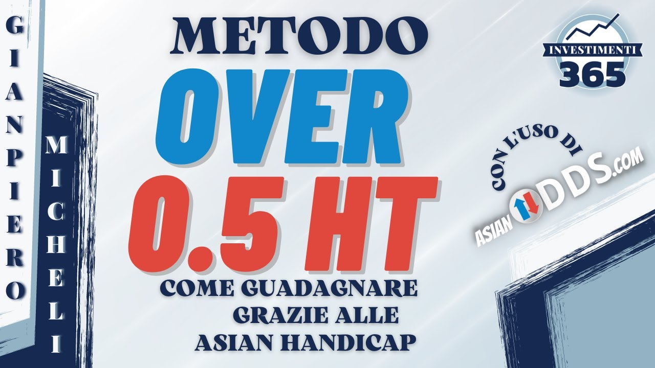 Metodo Over 0.5 HT una delle Strategie con il Miglior Rapporto Rischio ...