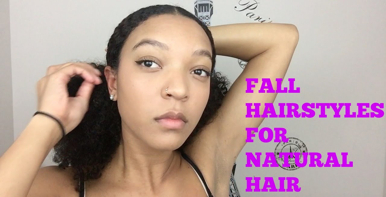 Fall Hairstyles for Natural Hair - YouTube