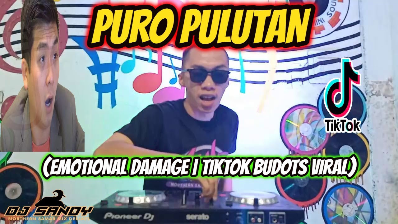 PURO PULUTAN (Emotional Damage) - TikTok Budots Viral | Dj Sandy Remix ...