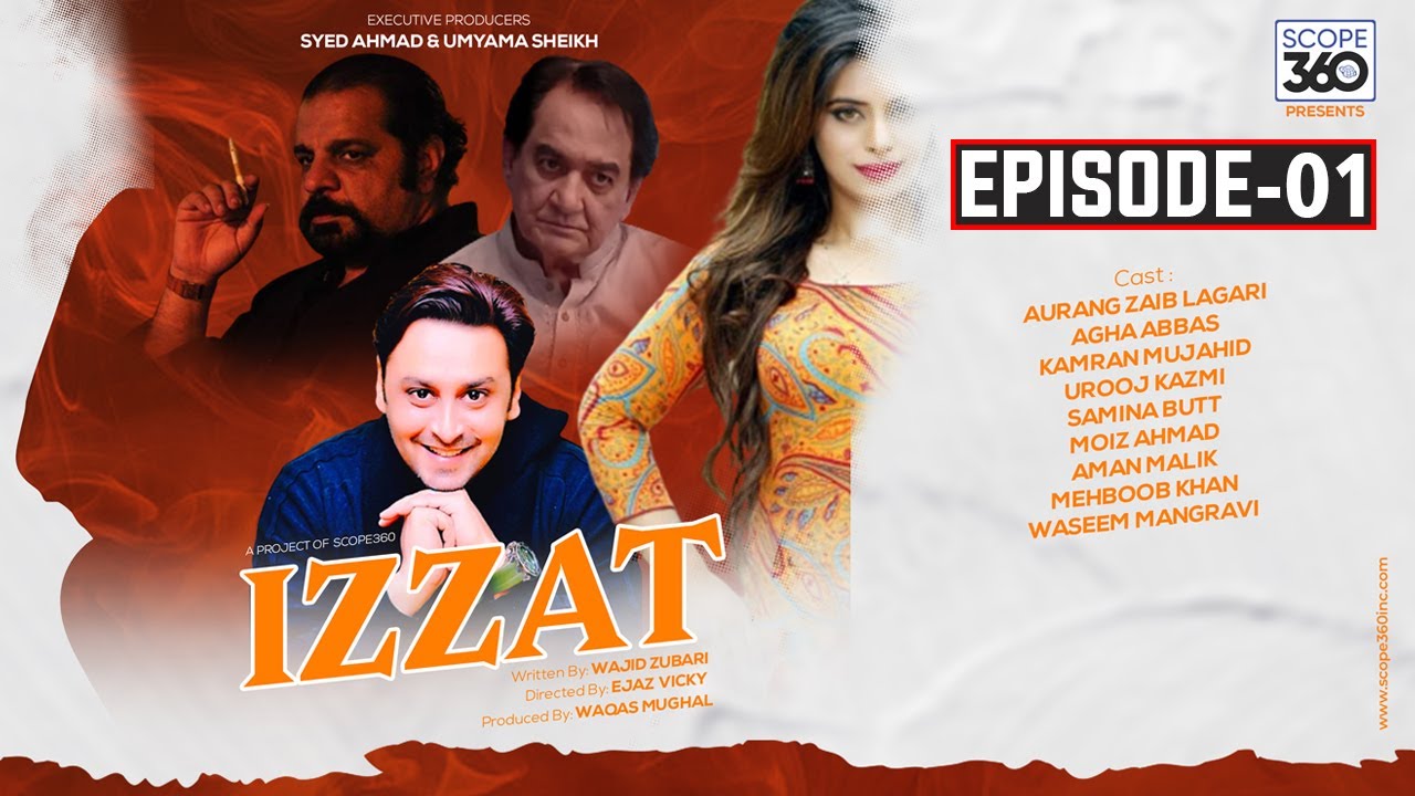 Izzat Episode 01 - Aurangzaib Laghari - Agha Abbas - Aruj Kazmi ...