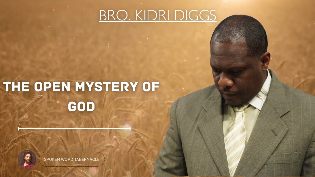 The Open Mystery of God - Bro Kidri Diggs - YouTube