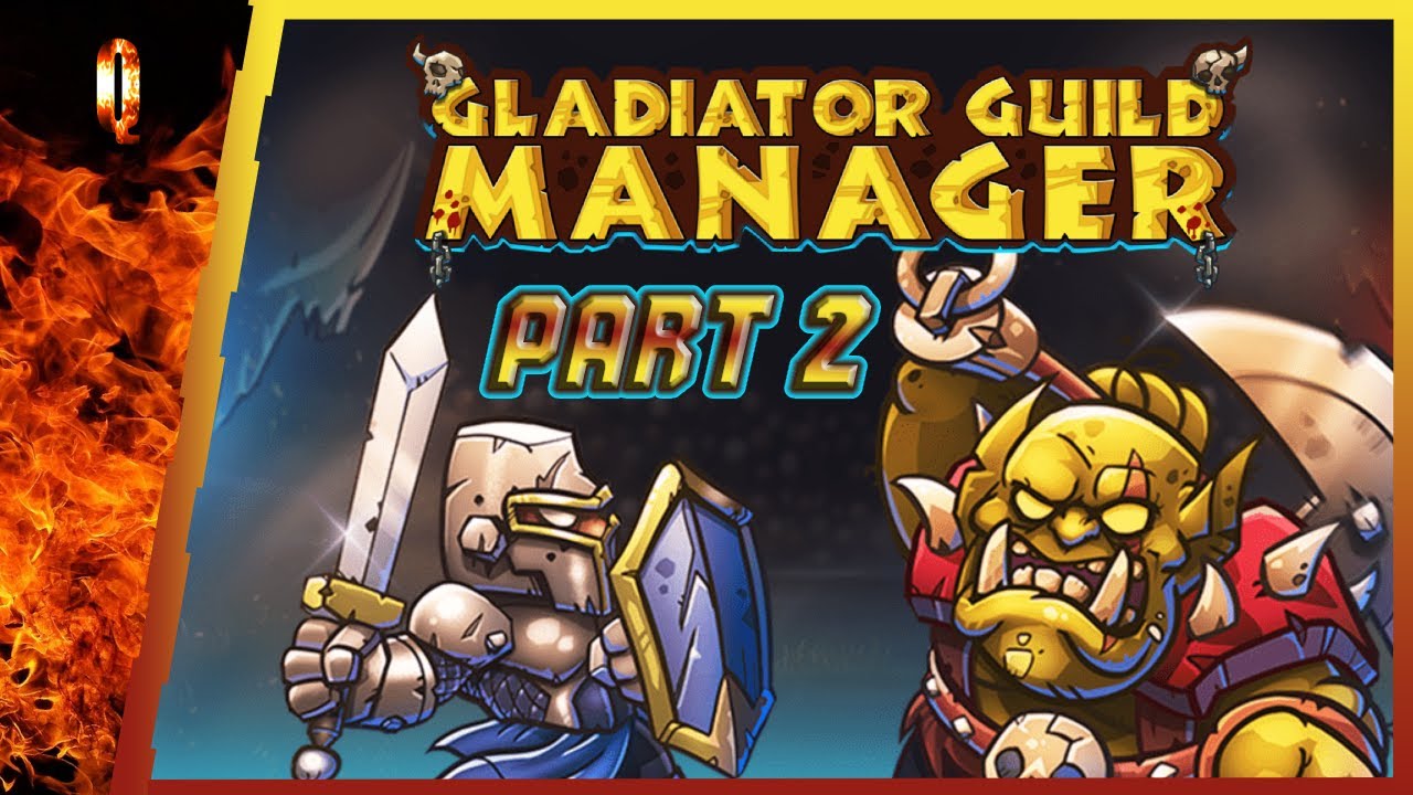 LEARNING THE ROPES | Let's Play Gladiator Guild Manager | #02 [EARLY ...