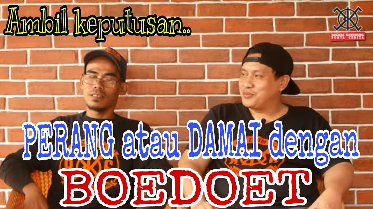 Ambil keputusan "PERANG ATAU DAMAI DENGAN BOEDOET" [Codet & Bonjon ...