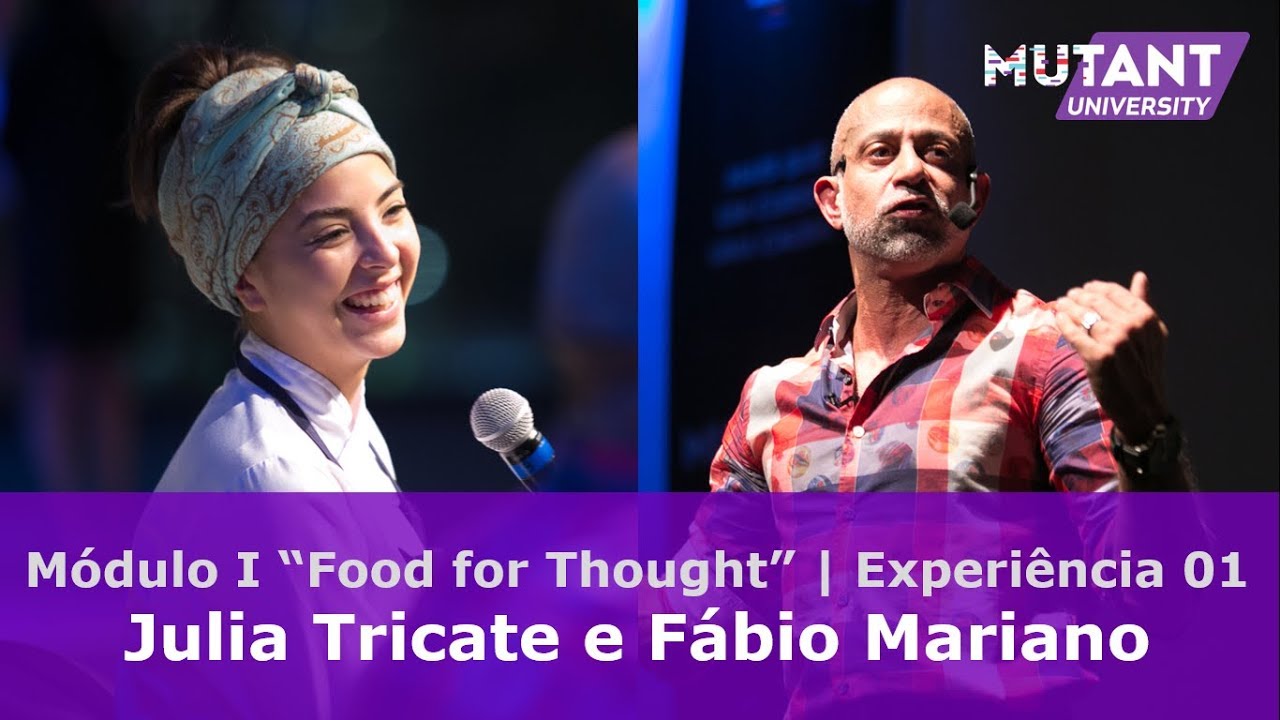 Mutant University | Food For Thought | Experiência 01 - Chef Julia ...