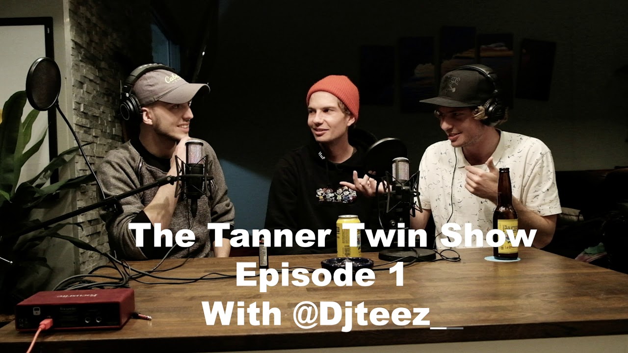 The Tanner Twin Show Episode 1 with Dj Teez - YouTube