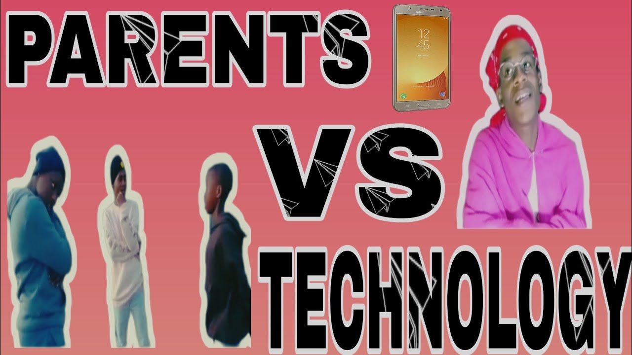 In an African home:PARENTS VS TECHNOLOGY - YouTube