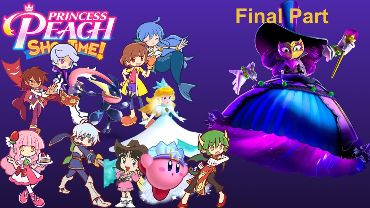 Princess Peach: Showtime Final Part - YouTube