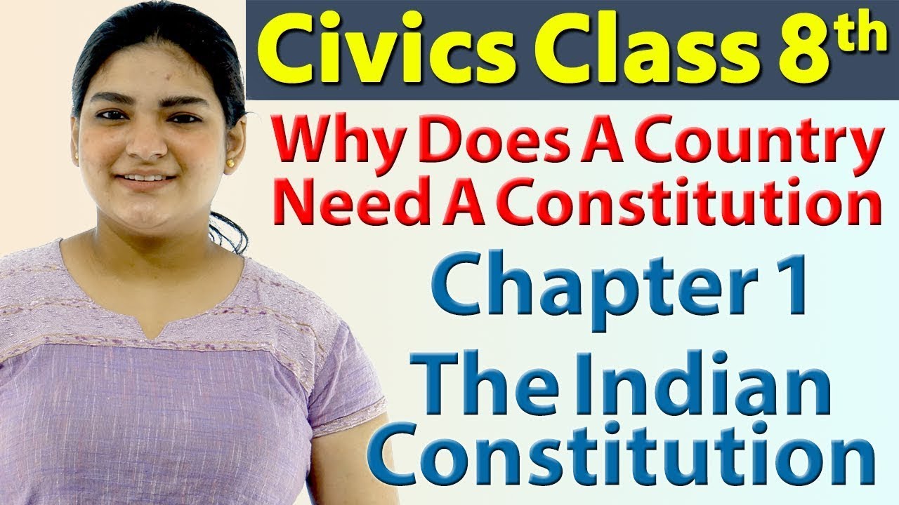 Why Does A Country Need A Constitution - Ch 1 - The Indian Constitution ...