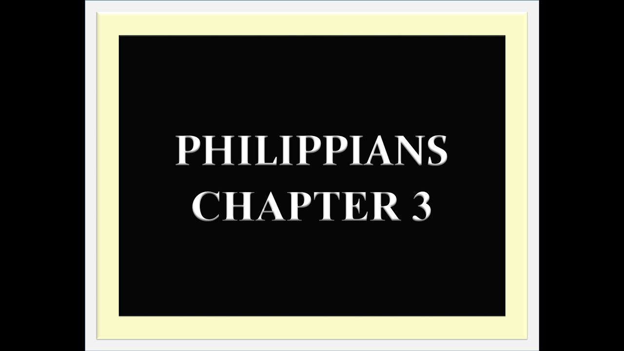 KJV BIBLE: PHILIPPIANS CHAPTER 3 - YouTube