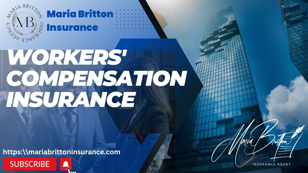 Workers Compensation Insurance | Maria Britton Insurance - YouTube
