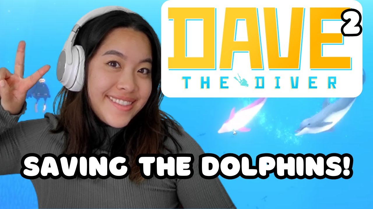 saving the dolphins and eating sharks!! | Dave the Diver [2] - YouTube