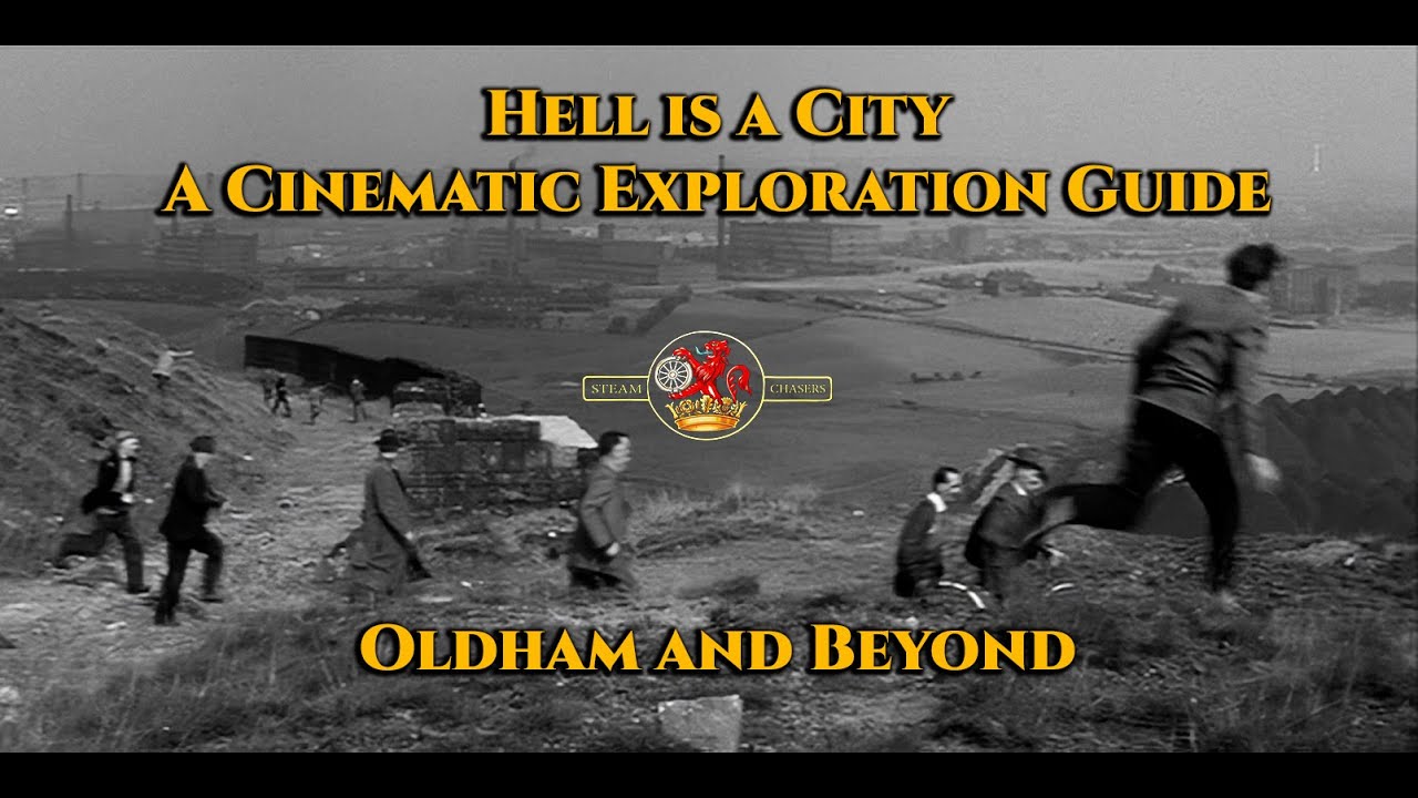Hell is a City A Cinematic Exploration Guide Oldham and Beyond - YouTube