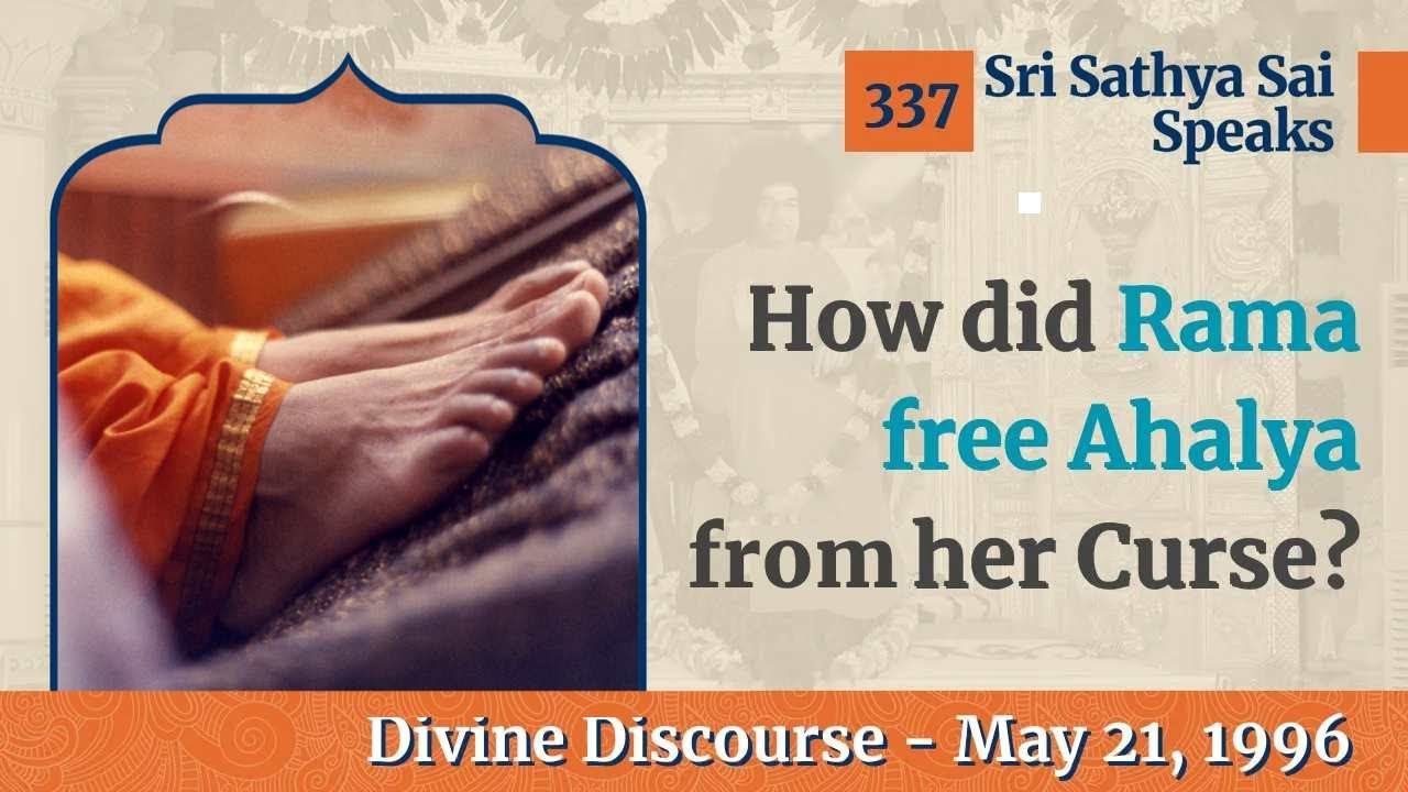 337 - How did Rama free Ahalya from her Curse? | Sri Sathya Sai Speaks ...