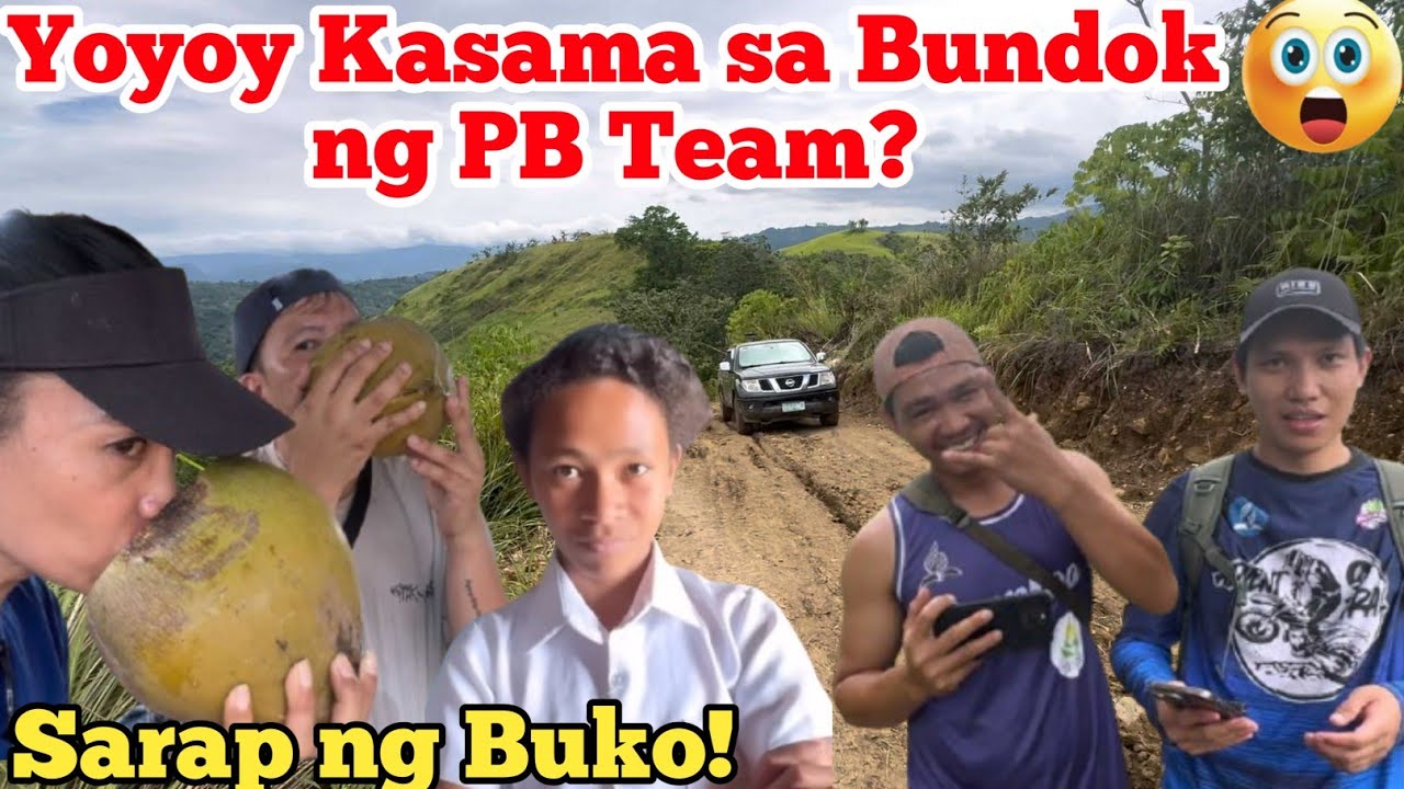 Hala😲Yoyoy Kasamang Umakyat sa Bundok ng PB Team?! | Fresh Buko ang ...