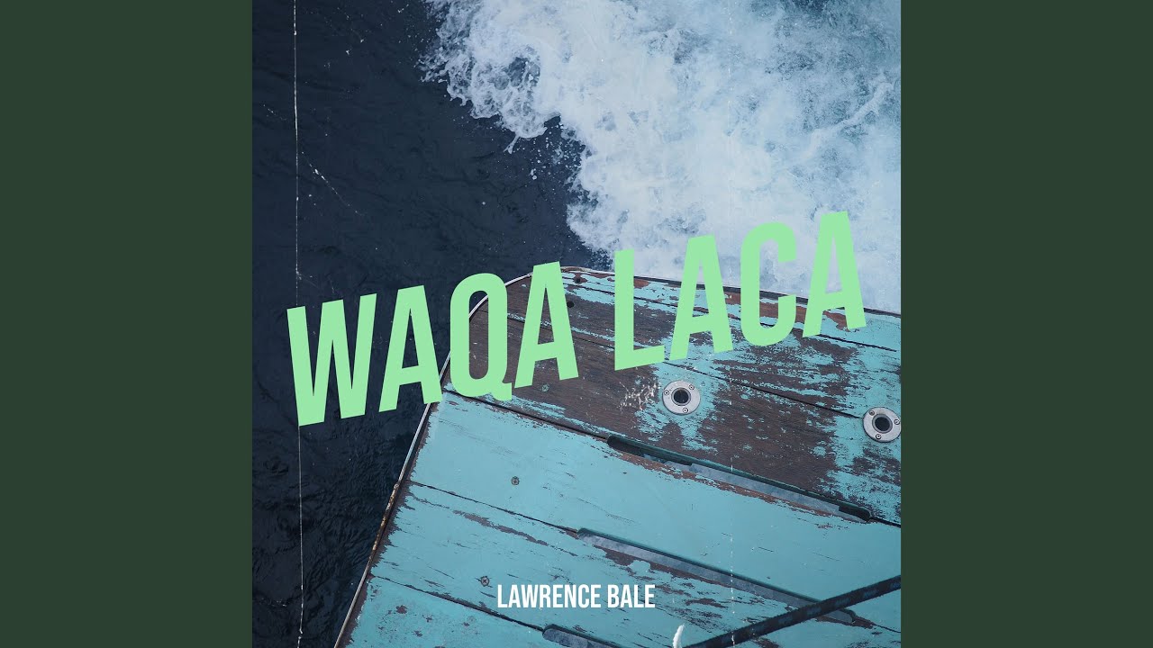 Waqa Laca - YouTube