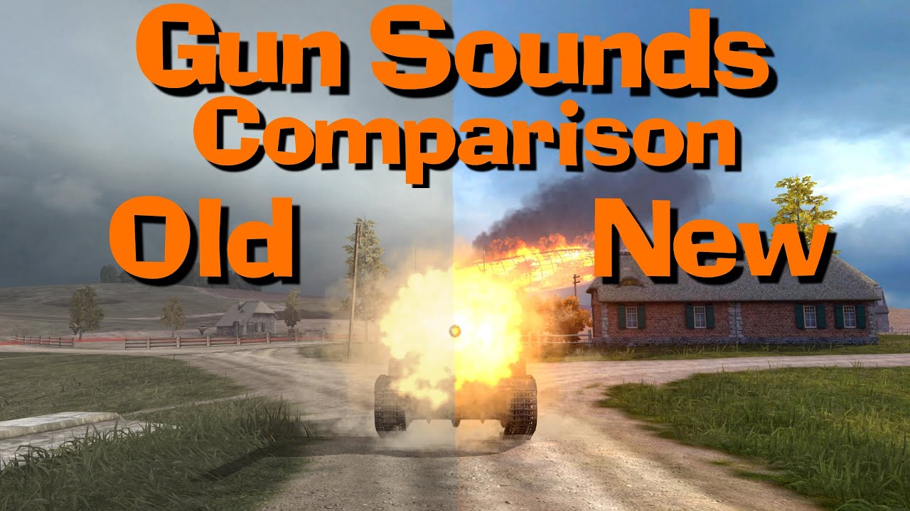 WOT Blitz Gun Sounds Comparison || New vs Old - YouTube