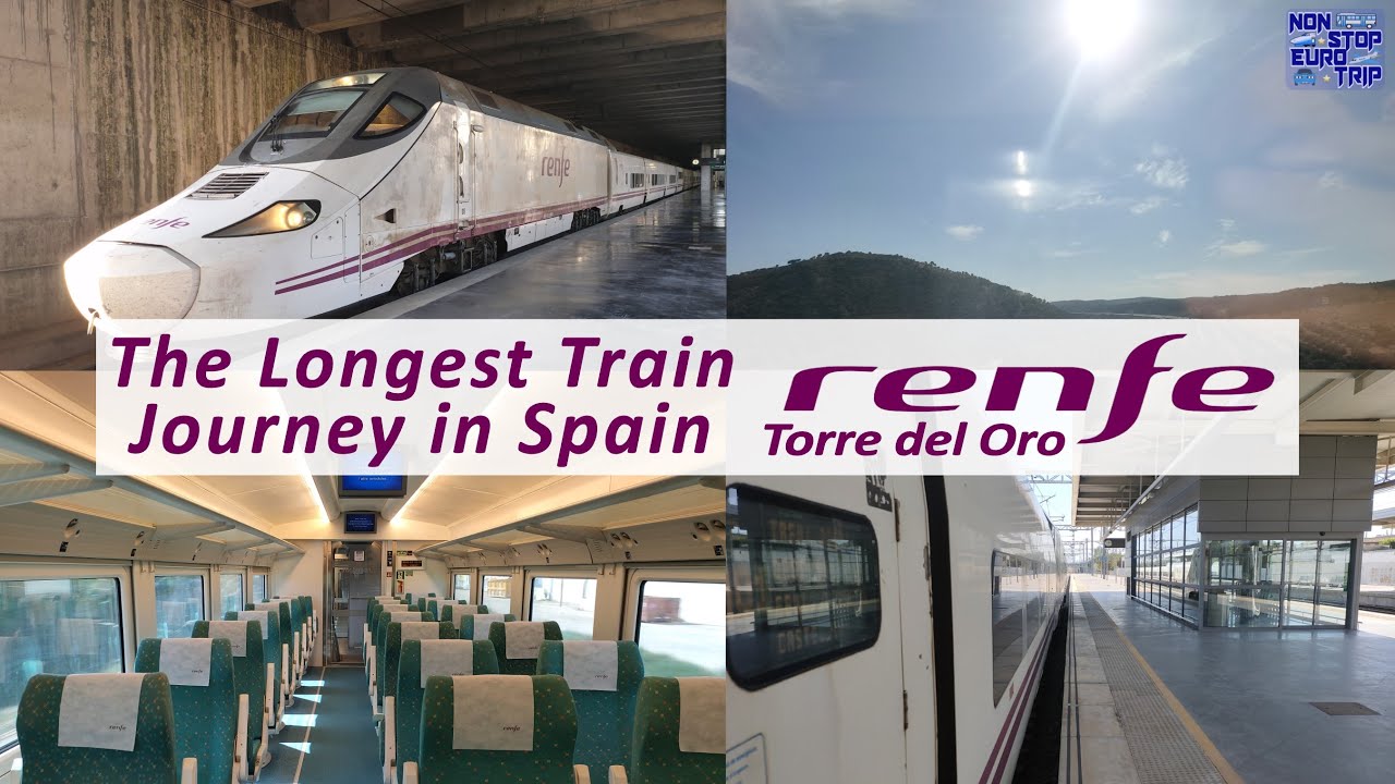 THE LONGEST TRAIN JOURNEY IN SPAIN / TORRE DEL ORO / RENFE ALVIA S-130 ...