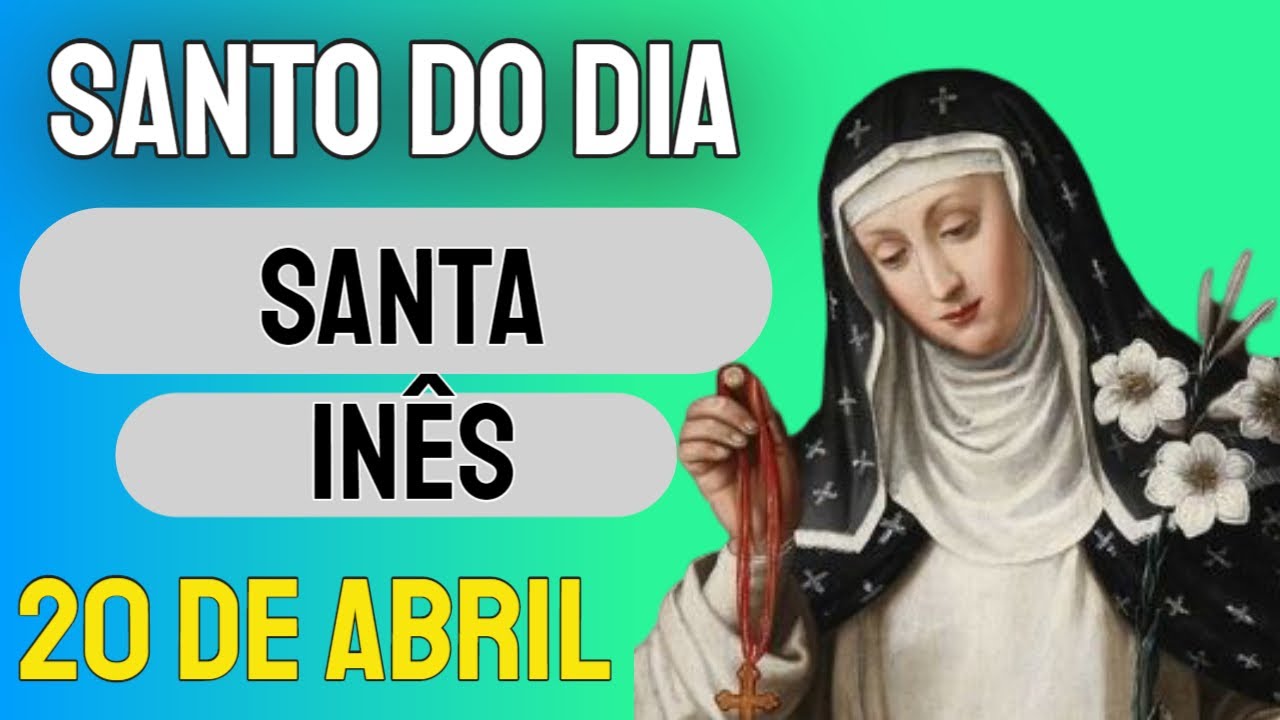 Dia de Santa Inês - Conheça a História e a Oração do Santa - YouTube