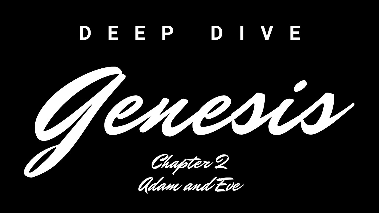 Episode 2 - Genesis 2 Explained | Creation, Humanity & Eden | Deep Dive ...