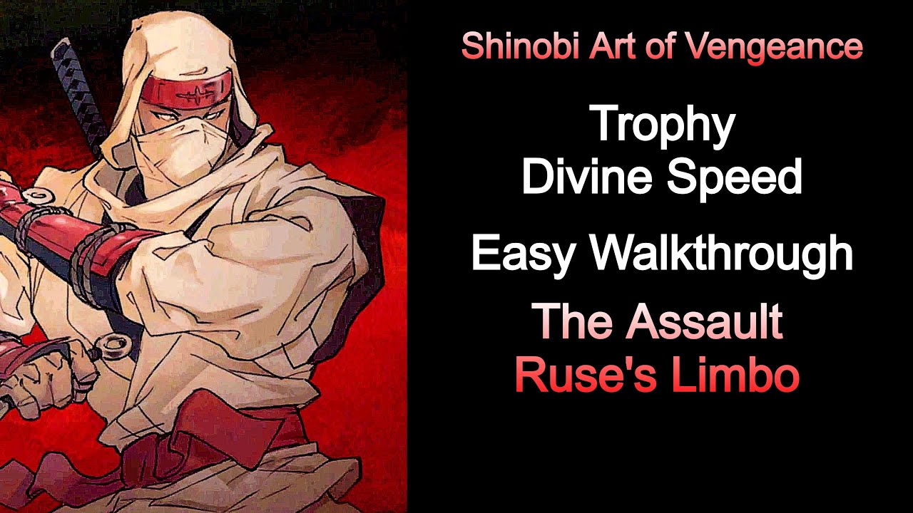 Shinobi Art of Vengeance - Trophy Divine Speed - The Assault - Ruses's ...