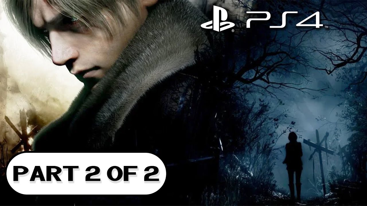 Resident Evil 4 Remake PART 2 PS4 FULL GAME Longplay Gameplay ...