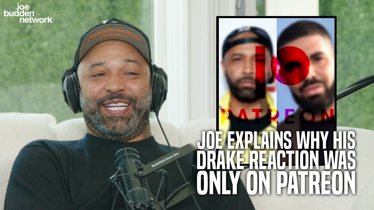 Joe Explains Why His Drake Reaction Was ONLY on Patreon - YouTube