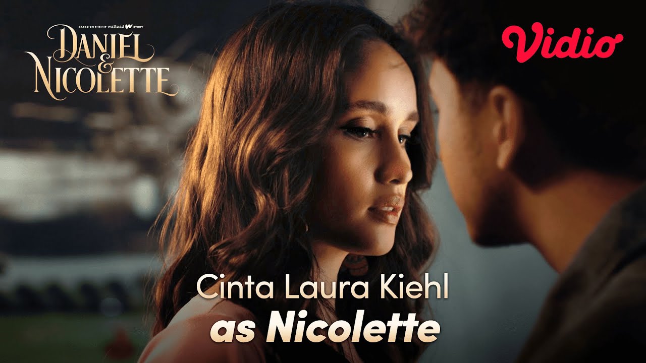 Cinta Laura sebagai Nicolette | Daniel & Nicolette | Susan Sameh, Jihane Almira, Jerome Kurnia ...