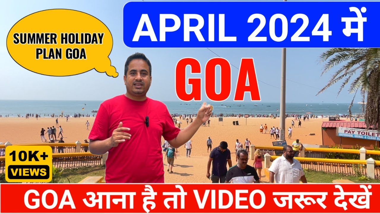 Goa Trip in April 2024 | Weather, Hotel Prize, Water Sports, Nightlife ...