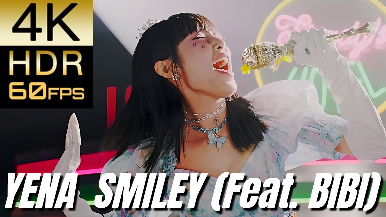 高画質で蘇る‼K-POP MV [YENA] "SMILEY (Feat. BIBI) "【4K60fpsHDR】 - YouTube